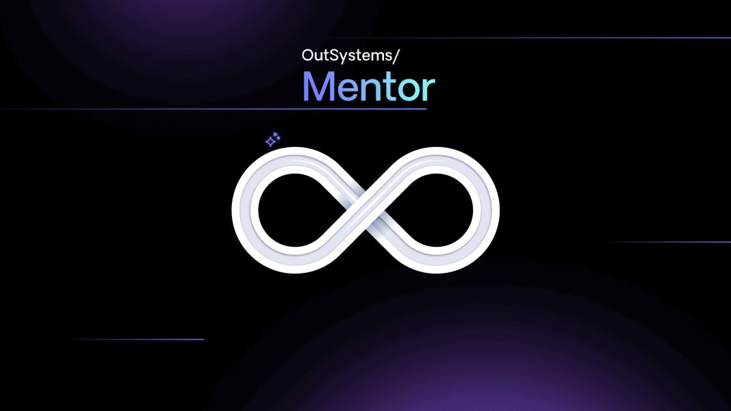 OutSystems เปิดตัว “Mentor” ผู้ช่วยดิจิทัลรูปแบบใหม่สำหรับการพัฒนาแอป ...